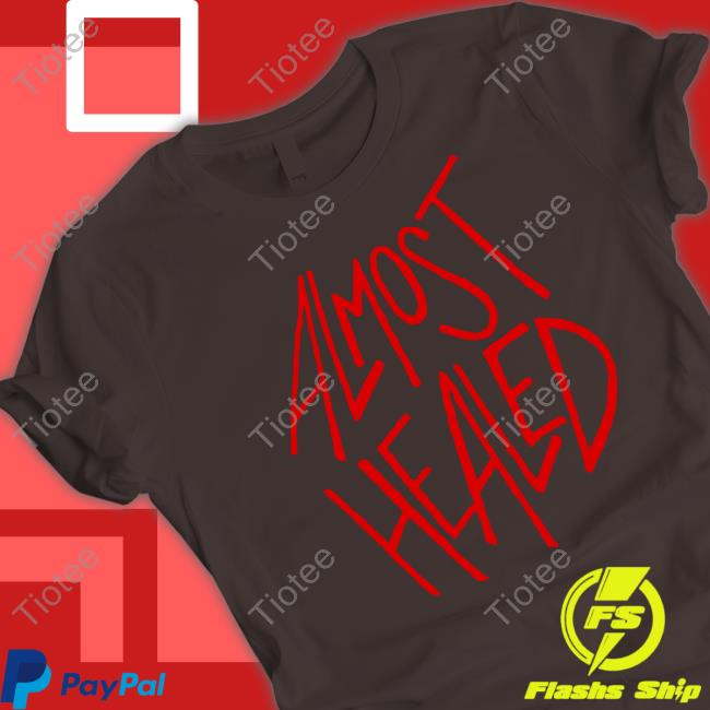 Almost Healed All My Life T-Shirt Grey - Tiotee