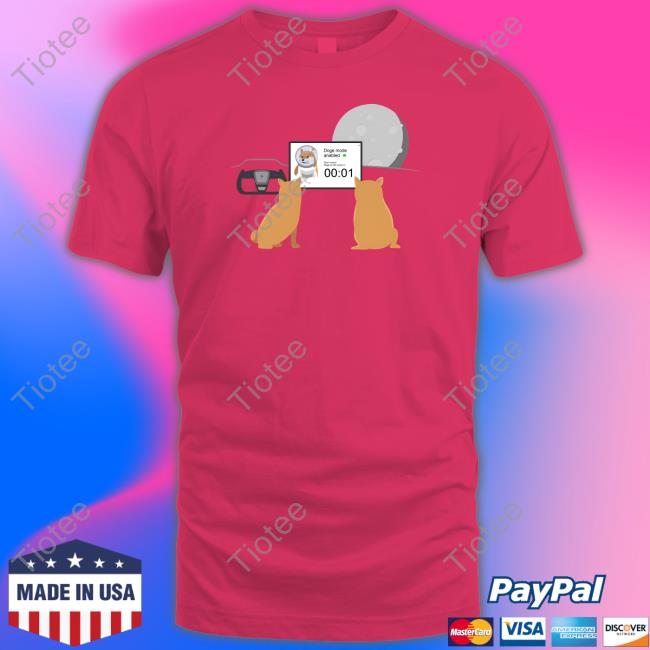 Doge Mode Enabled Shirt - Tiotee