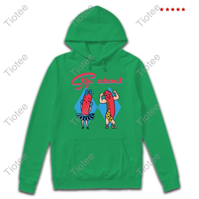 Harebrained Stfu About Chicago Super Mascots Hoodie Sweatshirt - Tiotee
