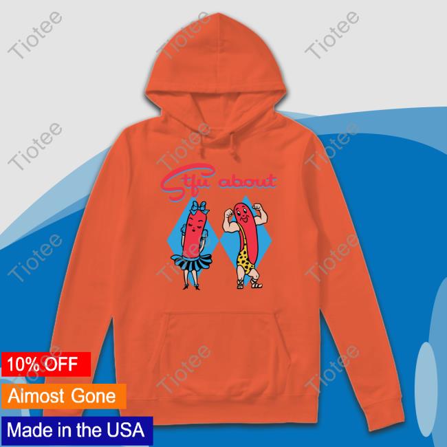 Harebrained Stfu About Chicago Super Mascots Hoodie Sweatshirt - Tiotee