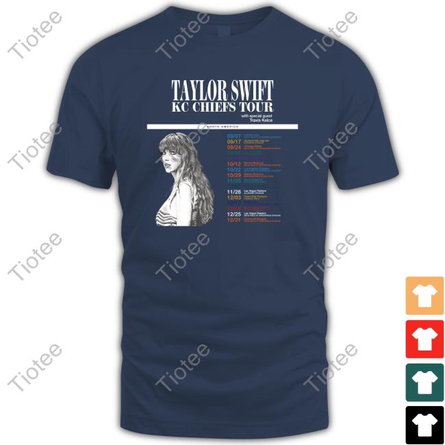 Shitheadsteve Merch Taylor Swift Kc Chiefs Tour With Special Guest ...