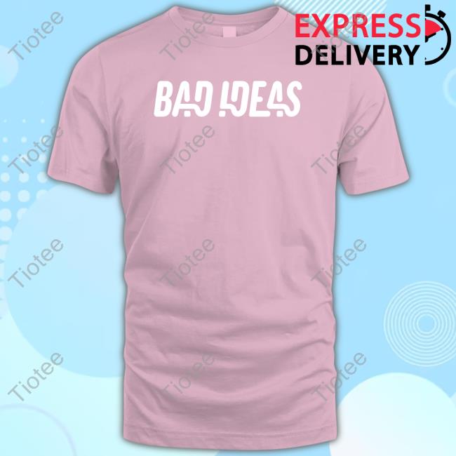 Bad Ideas Merch Bad Ideas Hooded Sweatshirt - Tiotee