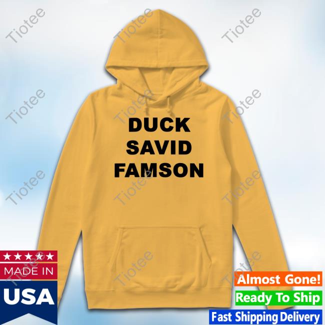 Duck Savid Famson Shirt - Tiotee