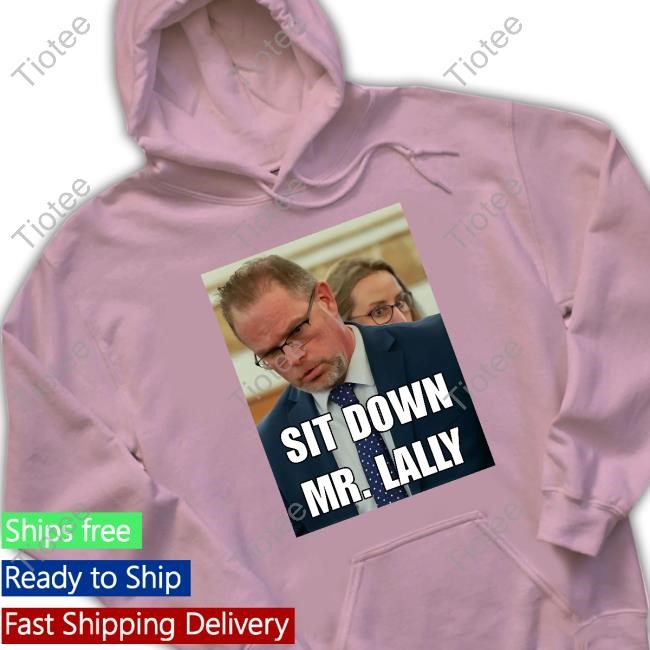 Aidan Kearney Sit Down Mr. Lally Classic Shirt - Tiotee